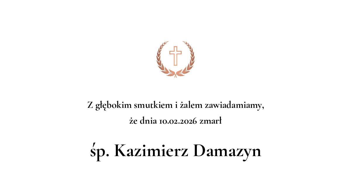 Nekrolog Kazimierz Damazyn - Pogrzeb - Mój Anioł Stróż